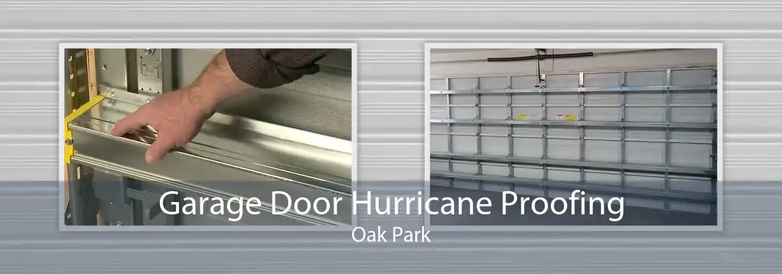 Garage Door Hurricane Proofing Oak Park - Hurricane Proof Garage Door ...